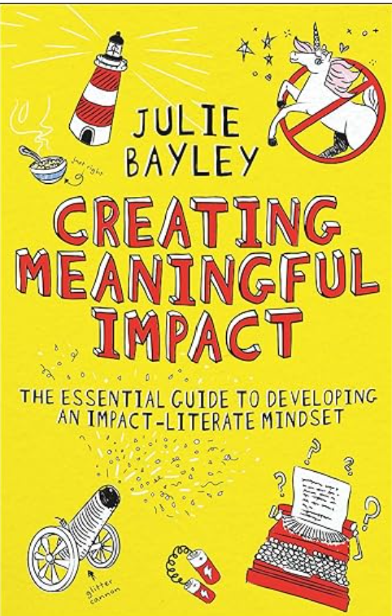 ‘Creating Meaningful Impact’ book – Julie Bayley